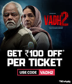 Vadh 2 BookMyShow Offer : Get 100 Off Per Ticket (Till 8th February ...