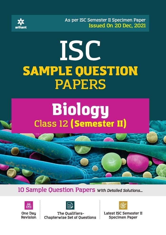 Arihant ISC Semester 2 Biology Class 10 Sample Question Papers (As per ...