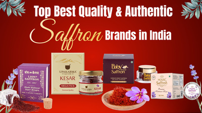 Best Saffron Brands in India 2024 (with Saffron Buying Guide) | DesiDime