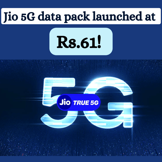 Jio 5G data pack launched at Rs.61! All you need to know | DesiDime