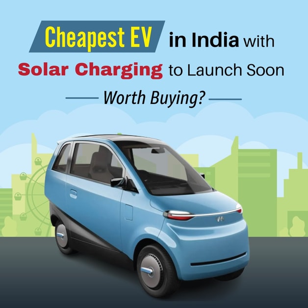Cheapest EV in India with Solar Charging to launch soon! Worth buying ...