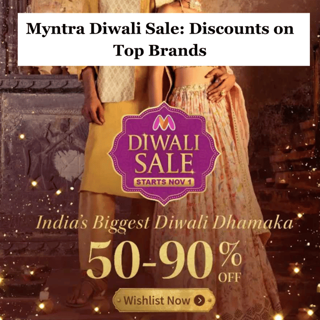 Myntra Diwali Sale 2024 is Live! Coupons, Bank Offers & Deals | DesiDime