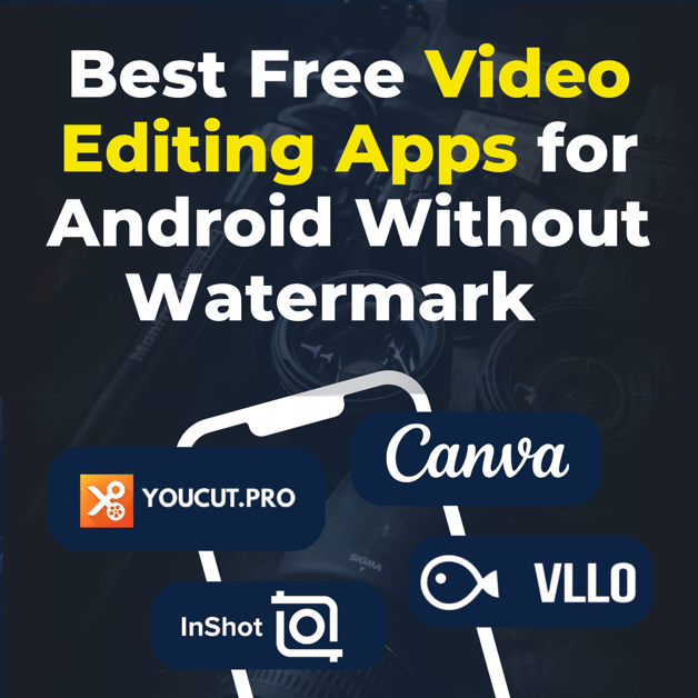 Best Free Video Editing Apps for Android No Watermark | DesiDime