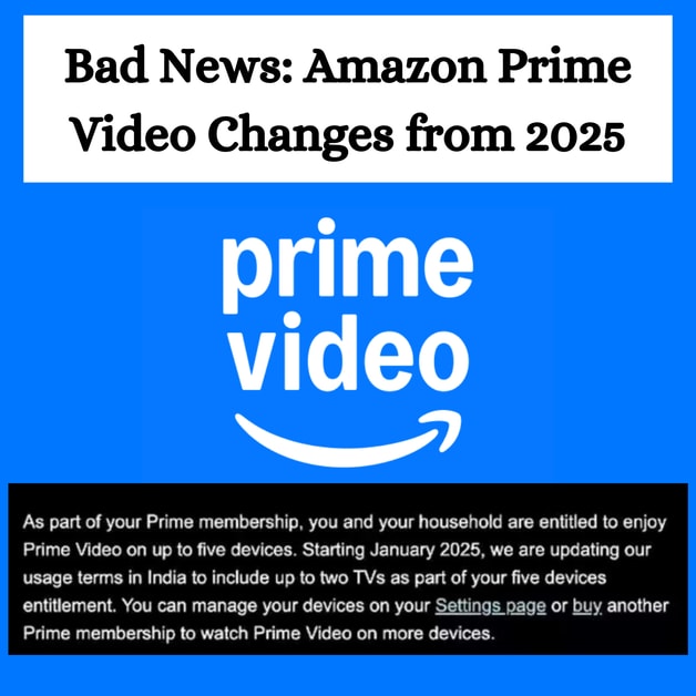 Bad News: Amazon Prime Video Changes from 2025 | DesiDime