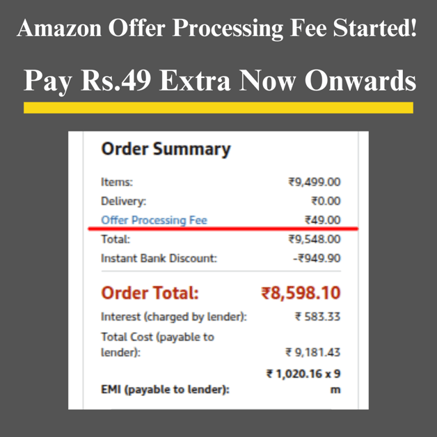 Amazon Offer Processing Fee Started! Pay Rs.49 Extra Now Onwards | DesiDime