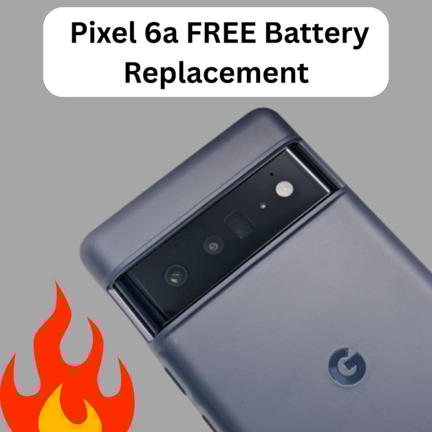 Google Pixel 6a Free Battery Replacement Eligibility & Process | DesiDime