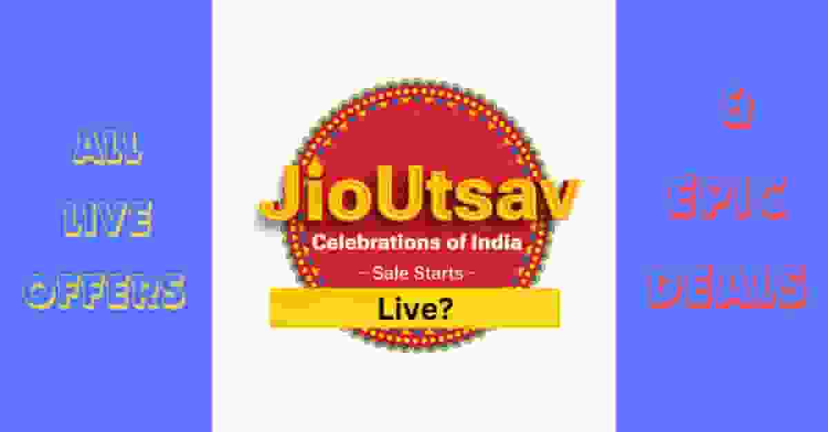 Jio Utsav Sale 2024’s All Live Offers & Epic Deals Details Inside ...