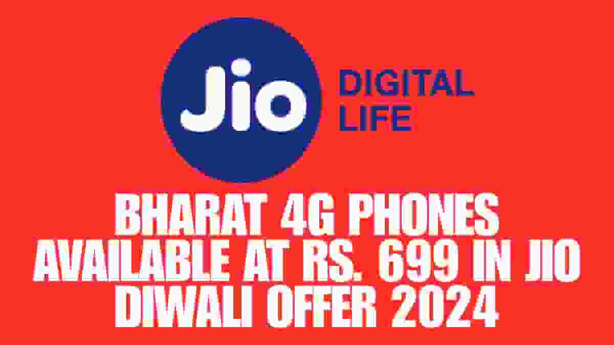 JioBharat 4G Phones Available at Rs. 699 in Jio Diwali Offer 2024 ...