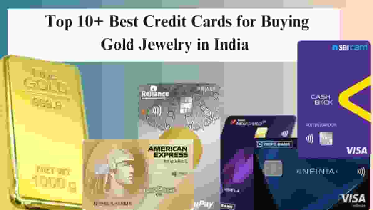 10+ Best Credit Cards for Buying Gold Jewelry in India 2025 | DesiDime