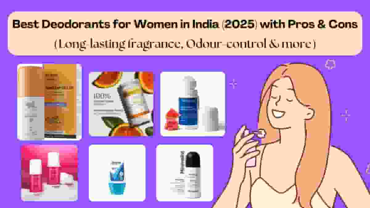 Top 8 Best Deodorants for Women in India 2025 (Long-lasting & more ...