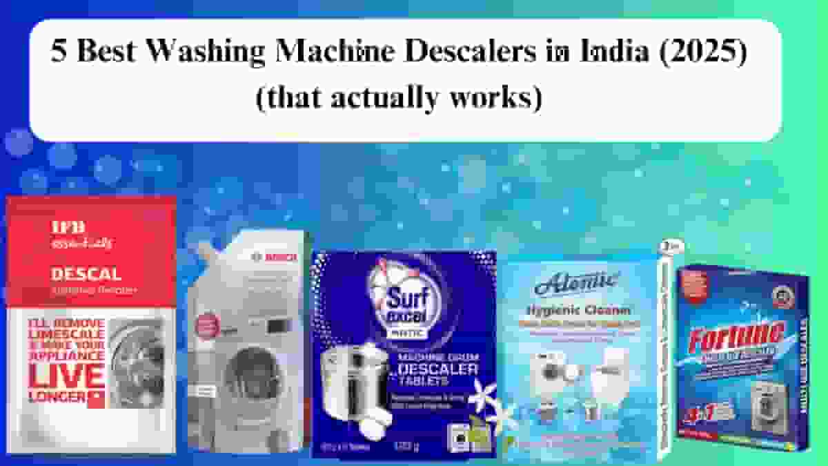 5 Best Washing Machine Descalers in India (2025) (that actually works ...