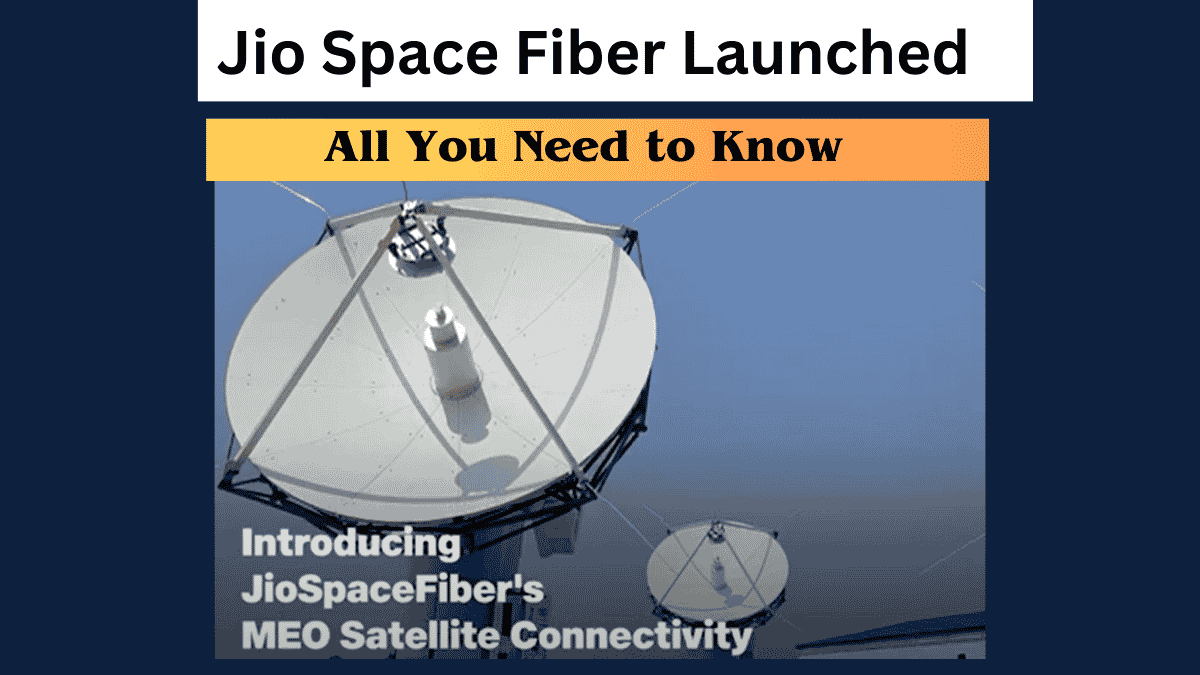 Jio Space Fiber Launched, SpaceFiber vs Jio Fiber | All details | DesiDime