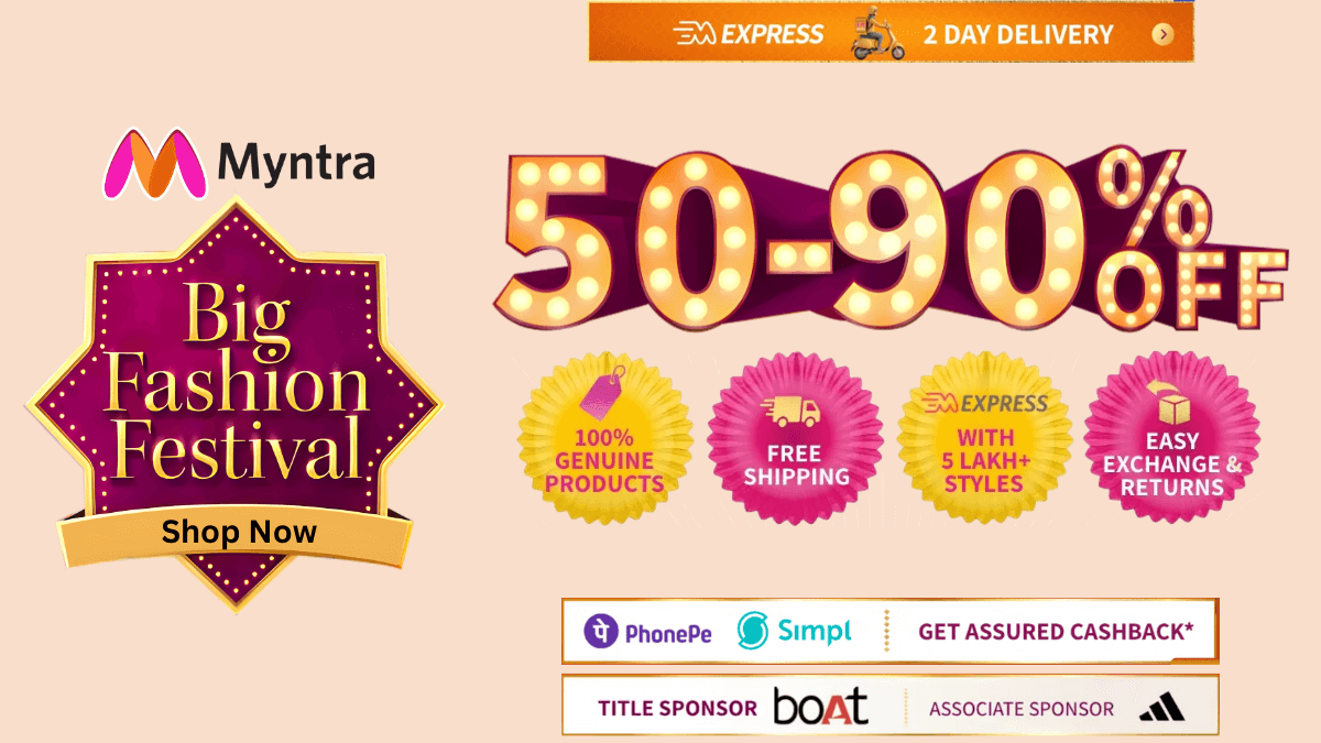 Myntra Big Fashion Festival Sale 2024 Offers : 50%-90% off + 10% OFF on ...