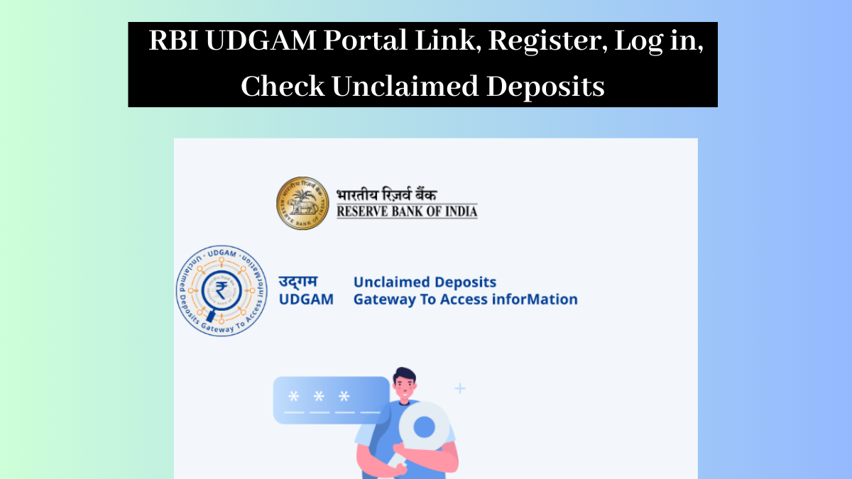 RBI UDGAM Portal Link, Register, Log in, Check Unclaimed Deposits | DesiDime