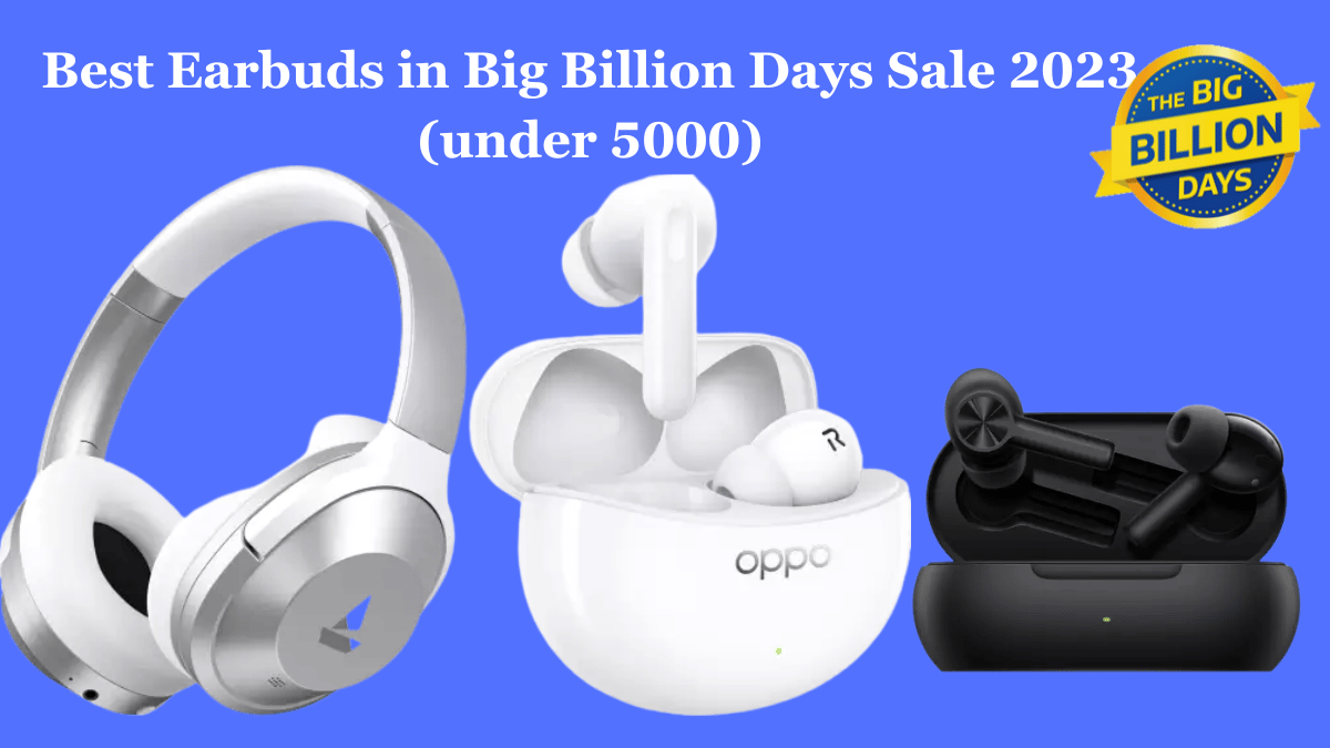 Best Earbuds in Flipkart Big Billion Days 2023 (under 500, 1000, 2000 ...