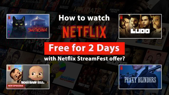 Netflix StreamFest offer Extended : How to watch Netflix Free for 3 ...